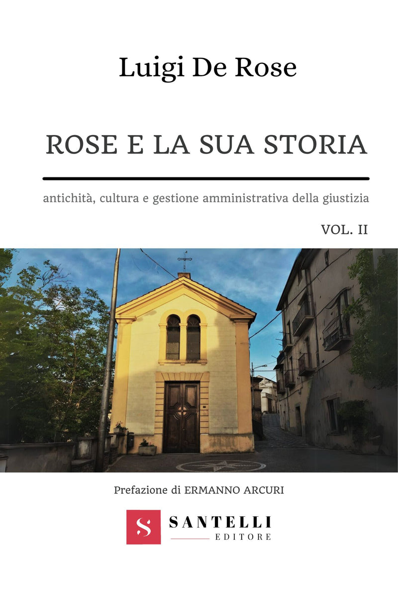 Rose E La Sua Storia Volume Ii Librerie Santelli